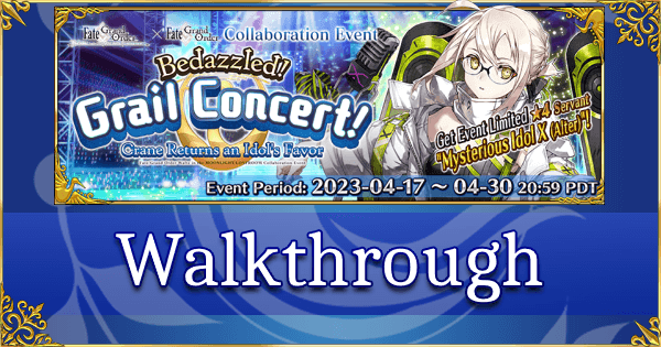Waltz Collab: Grail Concert - Walkthrough | Fate Grand Order Wiki - GamePress